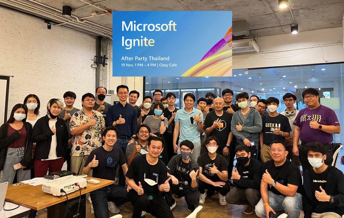 สรุปงาน Microsoft Ignite – After Party Thailand 2022 – BorntoDev เริ่มต้นเรียน เขียนโปรแกรม ขั้น ...